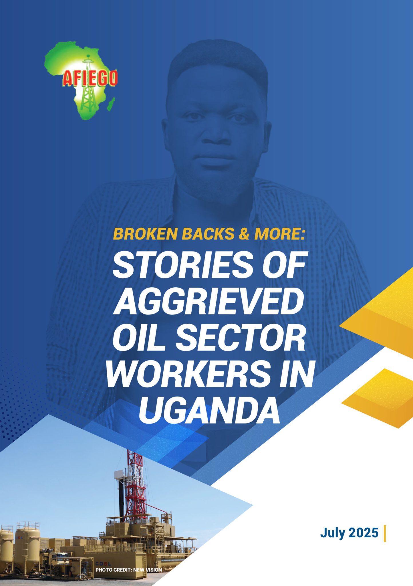 Stories of aggrieved oil sector workers in Uganda -July 2025